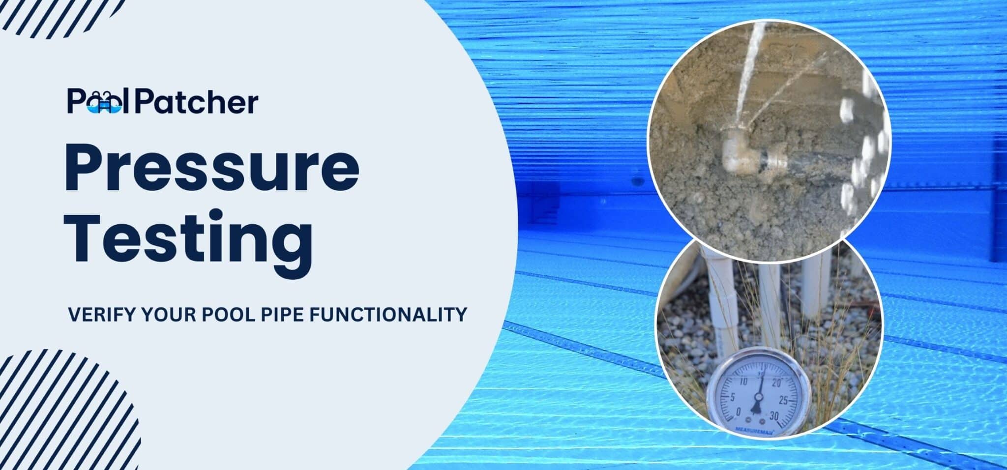 Pool Pipe Pressure Testing - Pool Patcher® | Pool Leak Repair ...
